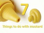 7 Surprising Things to do with Mustard